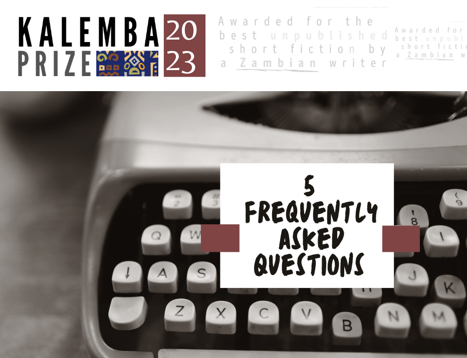 Frequently Asked Questions for Kalemba Prize 2023 – Kalemba Prize